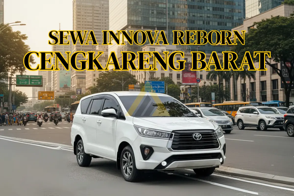 Sewa Mobil Innova Reborn Cengkareng Barat Booking Instan