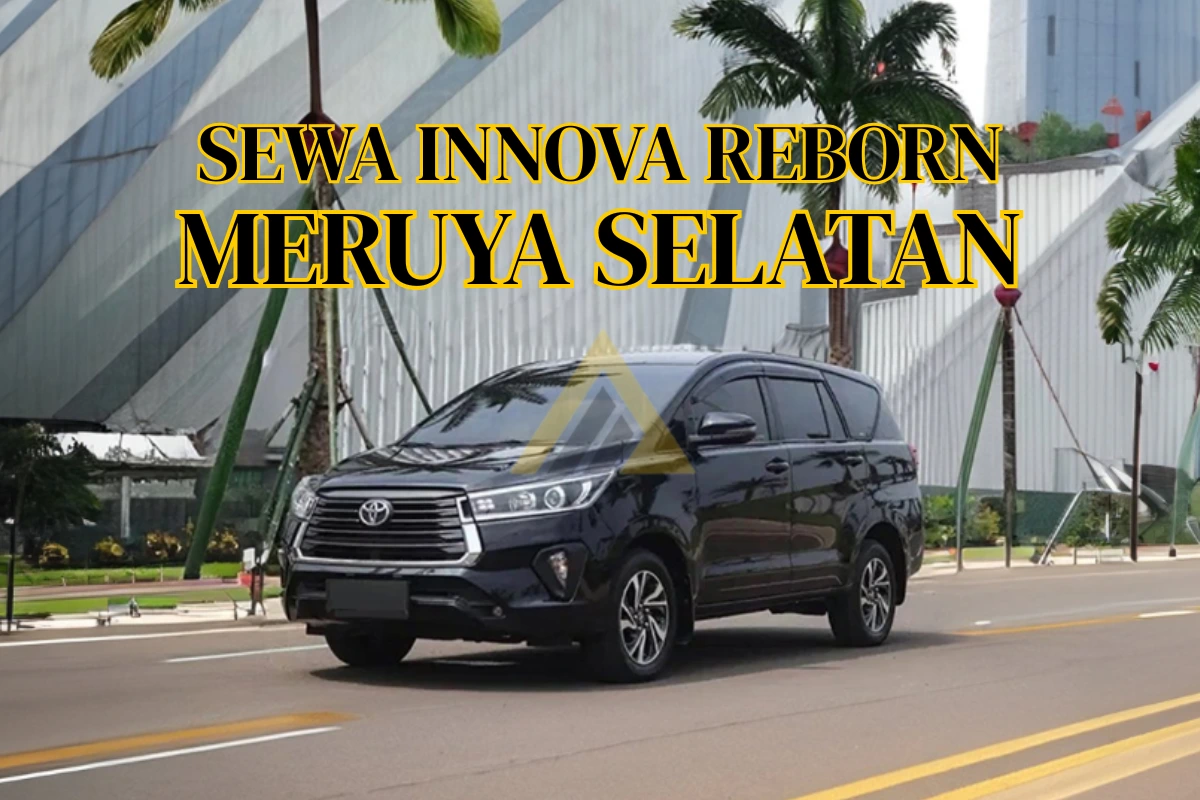 Sewa Innova Reborn Meruya Selatan 24 Jam + Driver Ahli